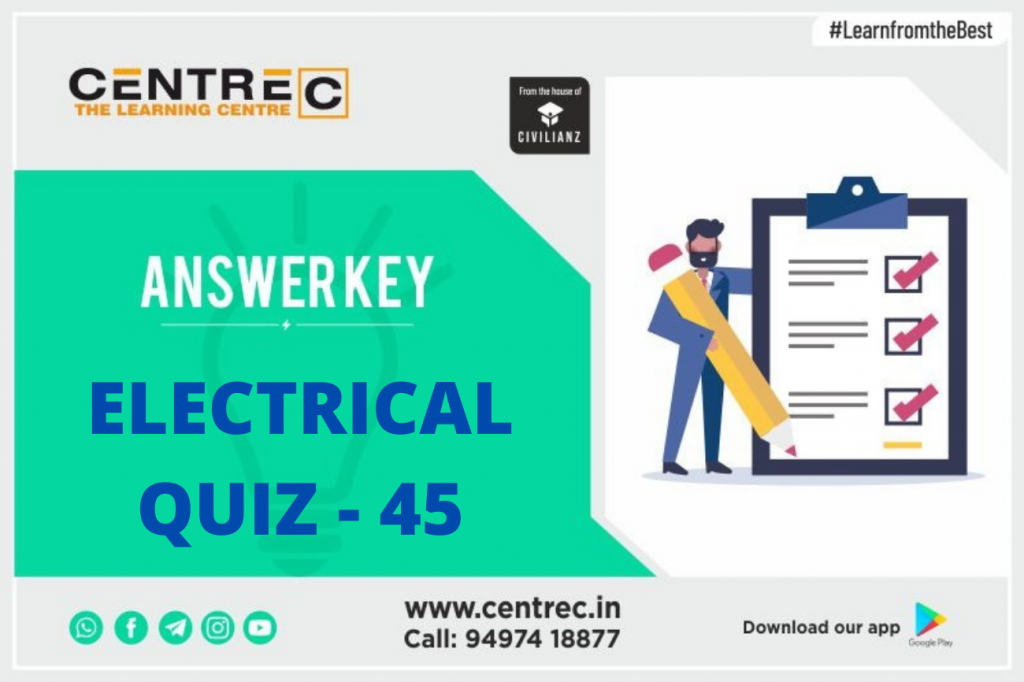 CENTRE C ELECTRICAL QUIZ 45 - Answer Key