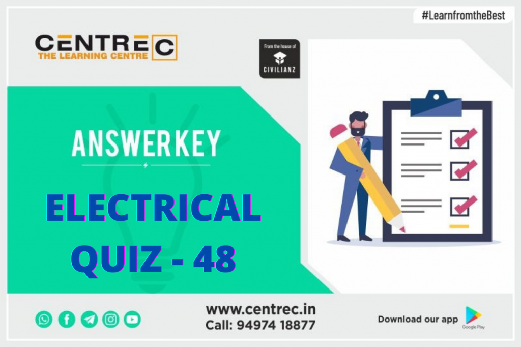 CENTRE C ELECTRICAL QUIZ 48 - Answer Key